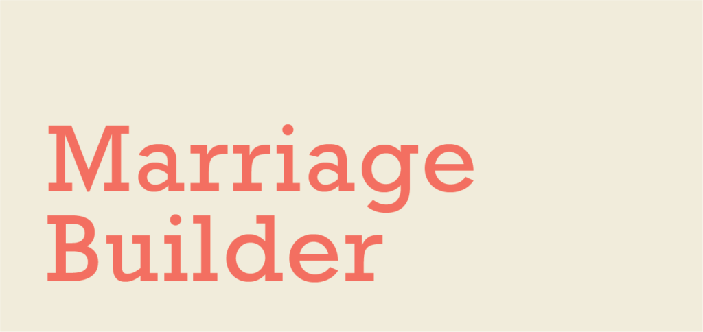 Marriage Builder - Woodlands Church